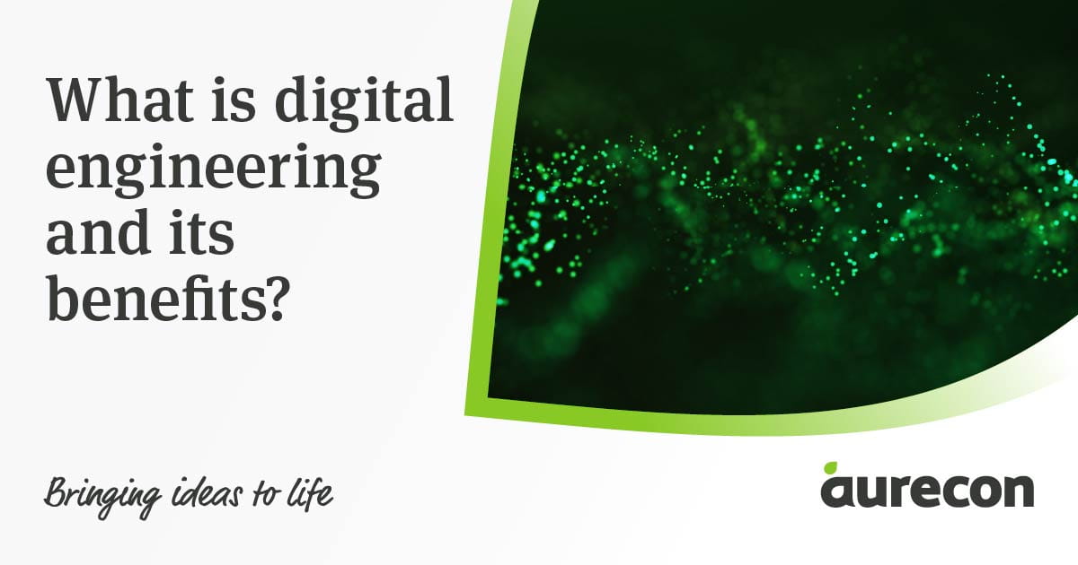 Insights | What is digital engineering and its benefits?